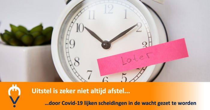 Uitstel is zeker niet altijd afstel bij echtscheidingen